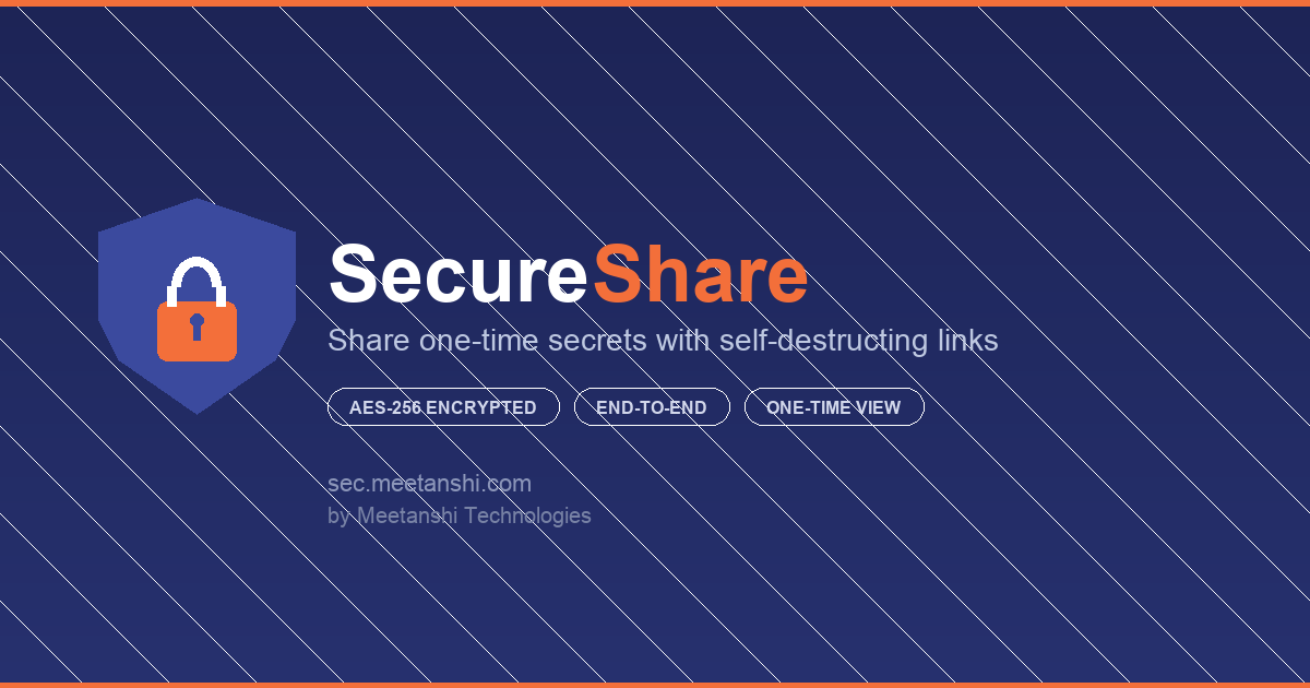 SecureShare — Free One-Time Secret Sharing Tool | Meetanshi
